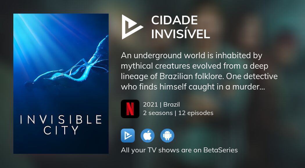 Watch Cidade Invisível streaming