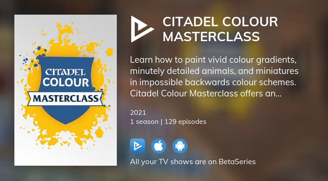 Watch Citadel Colour Masterclass streaming