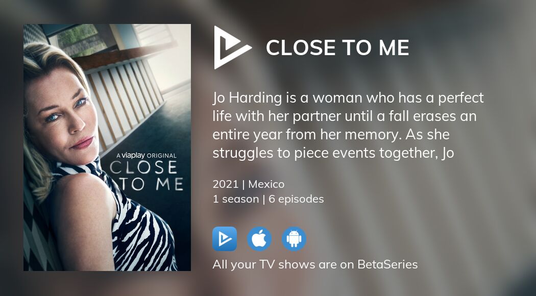 Watch Close To Me streaming