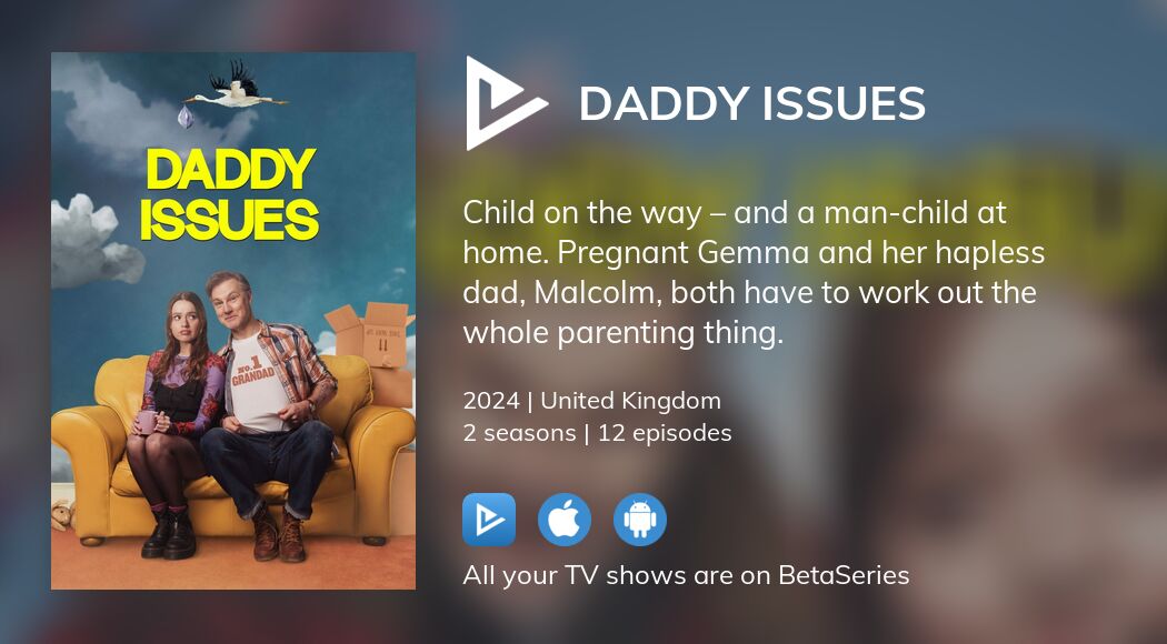 Watch Daddy Issues streaming