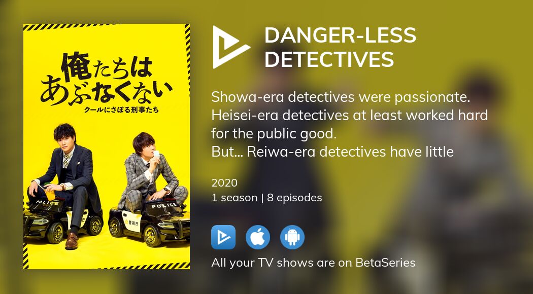 Watch Danger-Less Detectives streaming