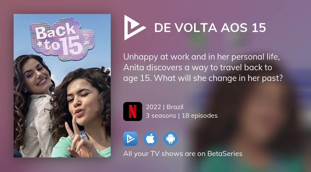 Watch De Volta aos 15 streaming
