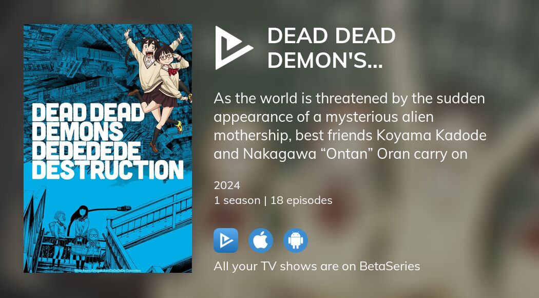 Watch DEAD DEAD DEMONS DEDEDEDE DESTRUCTION streaming