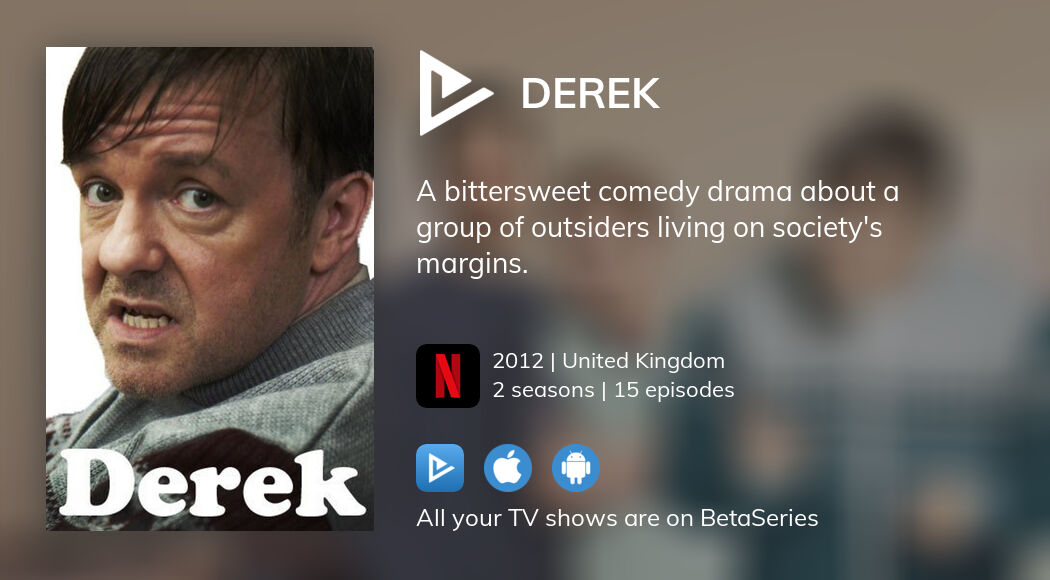 Watch Derek streaming