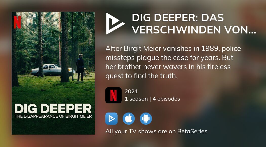 Watch Dig Deeper: Das Verschwinden von Birgit Meier streaming