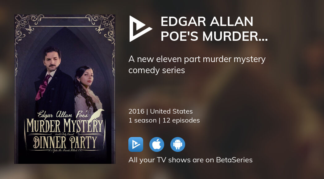 Watch Edgar Allan Poe's Murder Mystery Dinner Party streaming