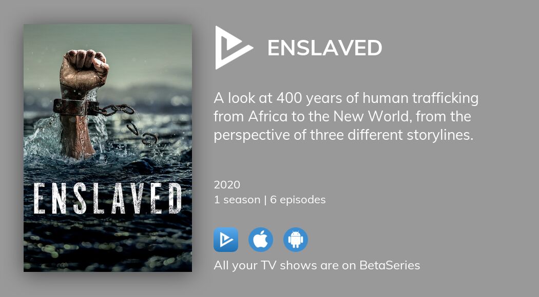 Watch Enslaved streaming