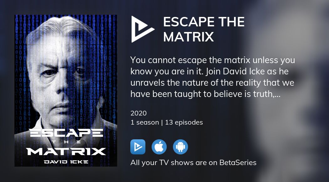 Watch Escape the Matrix streaming