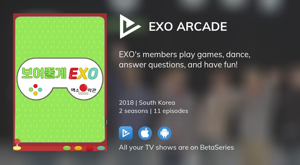 Watch EXO Arcade streaming
