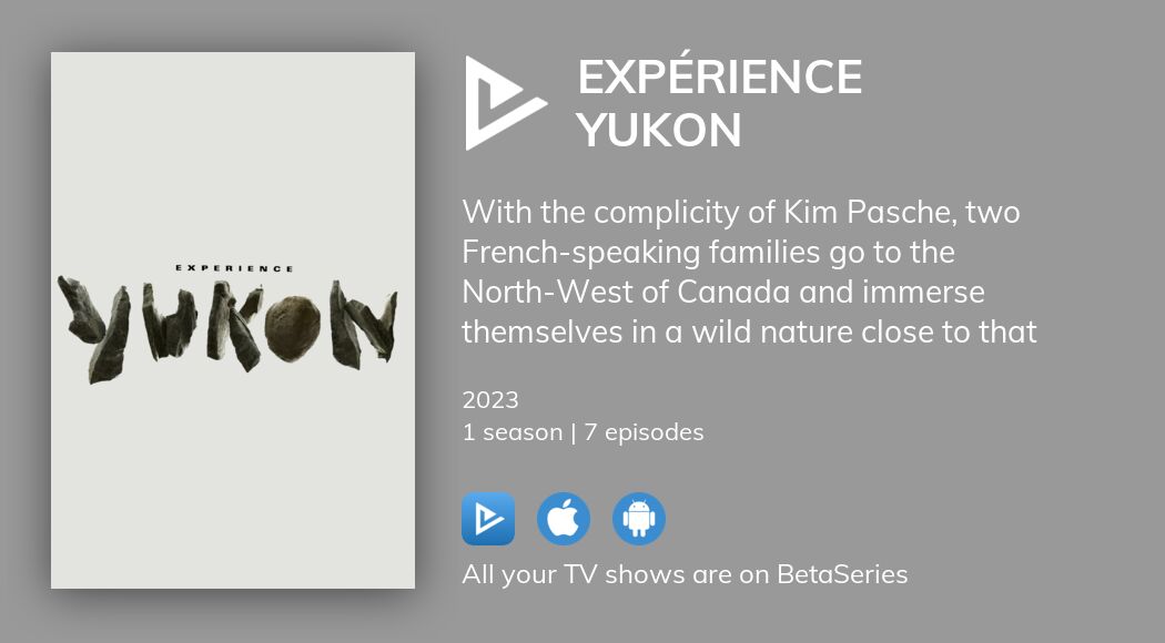 Watch Expérience Yukon streaming