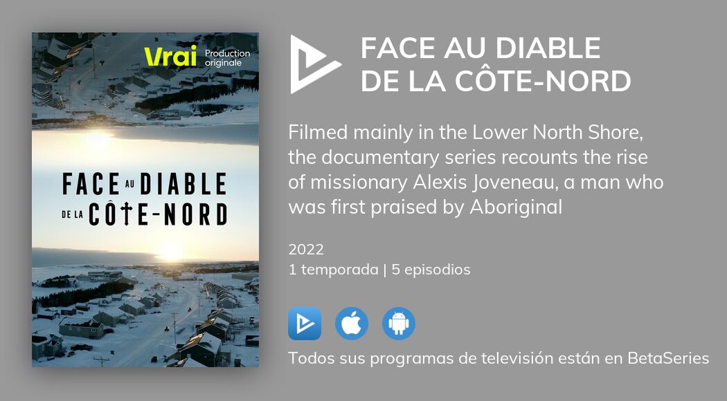 Watch Face au diable de la Côte-Nord streaming