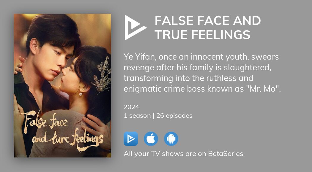 Watch False Face and True Feelings streaming