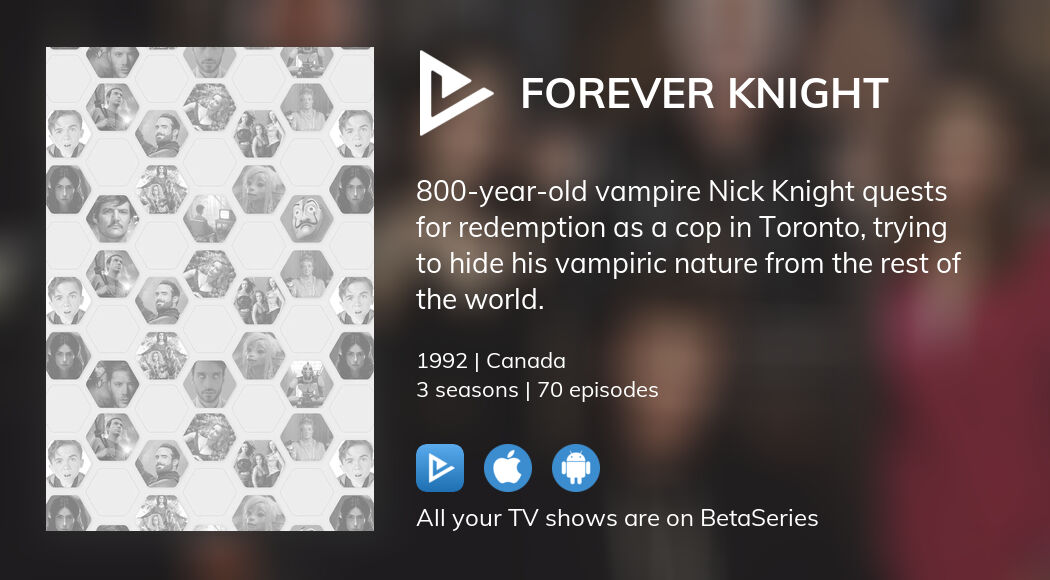 Watch Forever Knight streaming