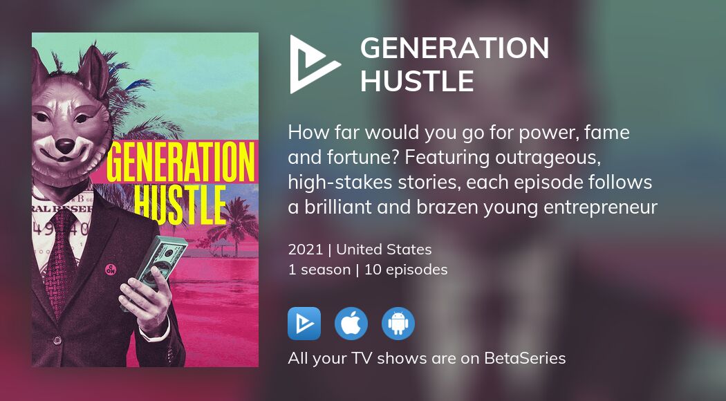 Watch Generation Hustle streaming