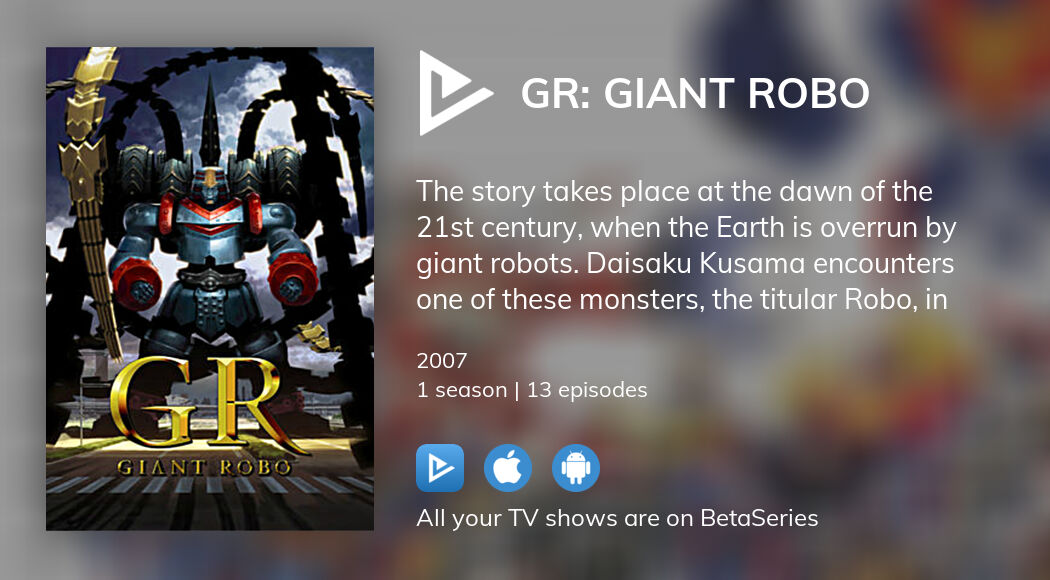 Watch GR: Giant Robo streaming