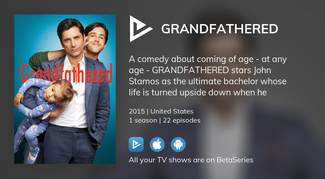 Watch Grandfathered streaming