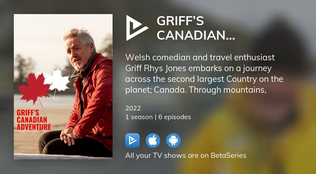 Watch Griff’s Canadian Adventure streaming