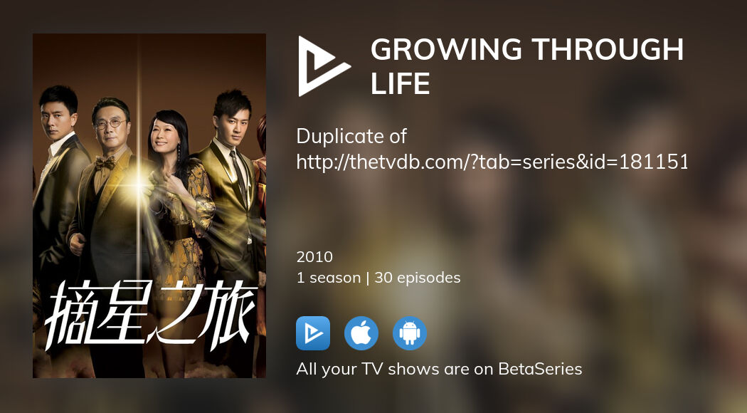 Watch Growing Through Life streaming