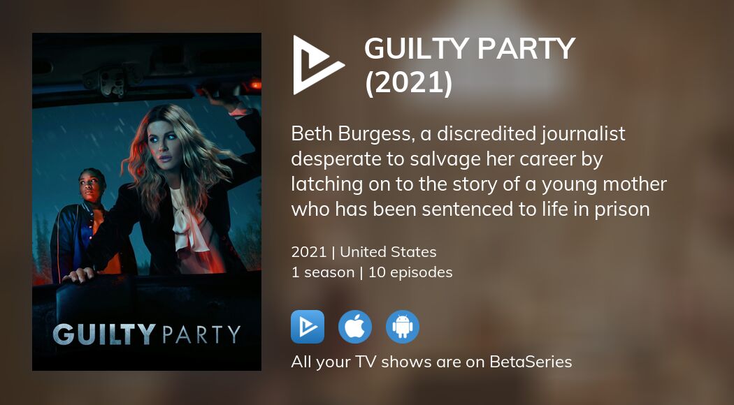 Watch Guilty Party (2021) streaming