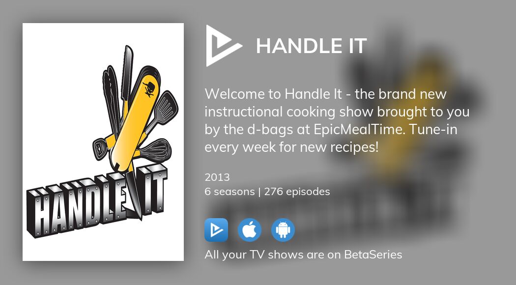 Watch Handle It streaming