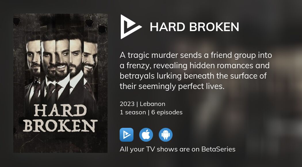 Watch Hard Broken streaming