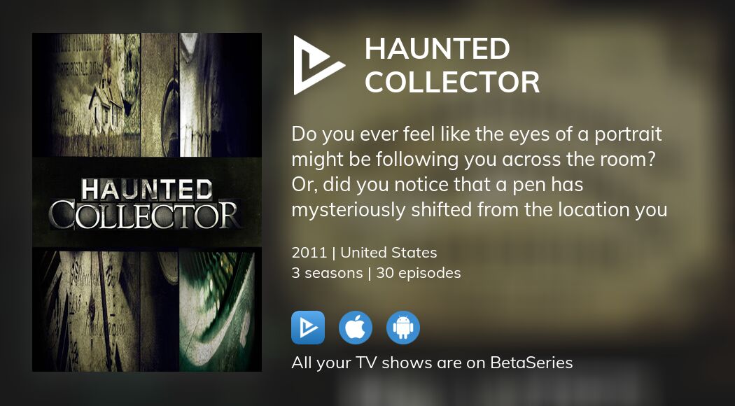 Watch Haunted Collector streaming