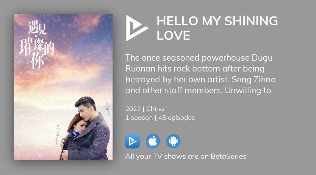 Watch Hello, My Shining Love streaming | BetaSeries.com