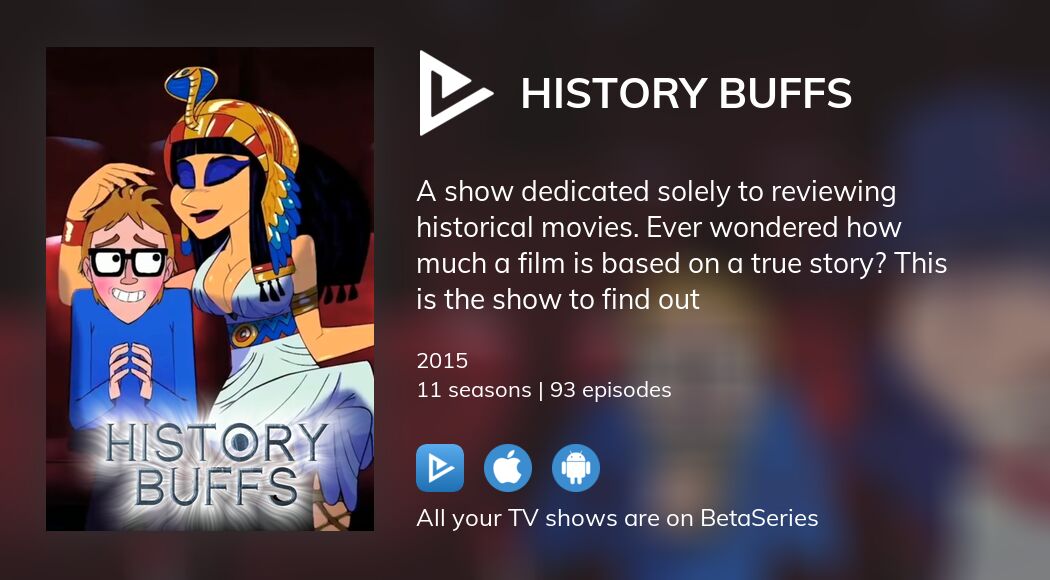 Watch History Buffs streaming