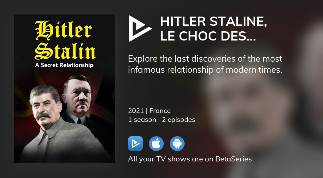 Watch Hitler Staline, le choc des tyrans streaming