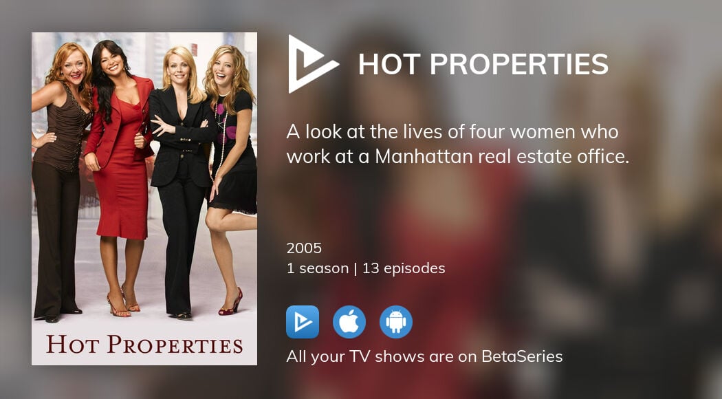 Watch Hot Properties streaming
