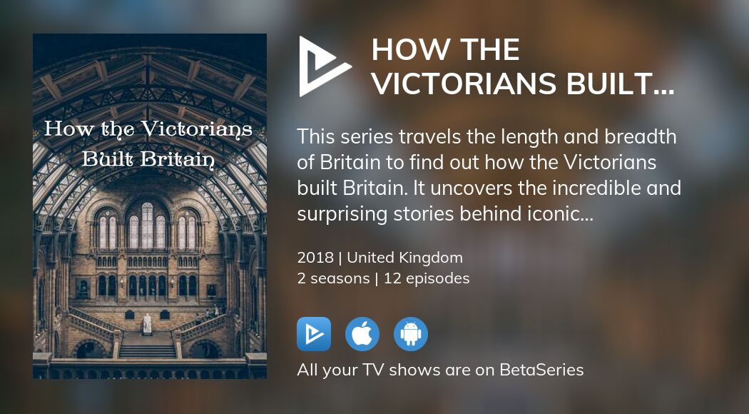Watch How the Victorians Built Britain streaming