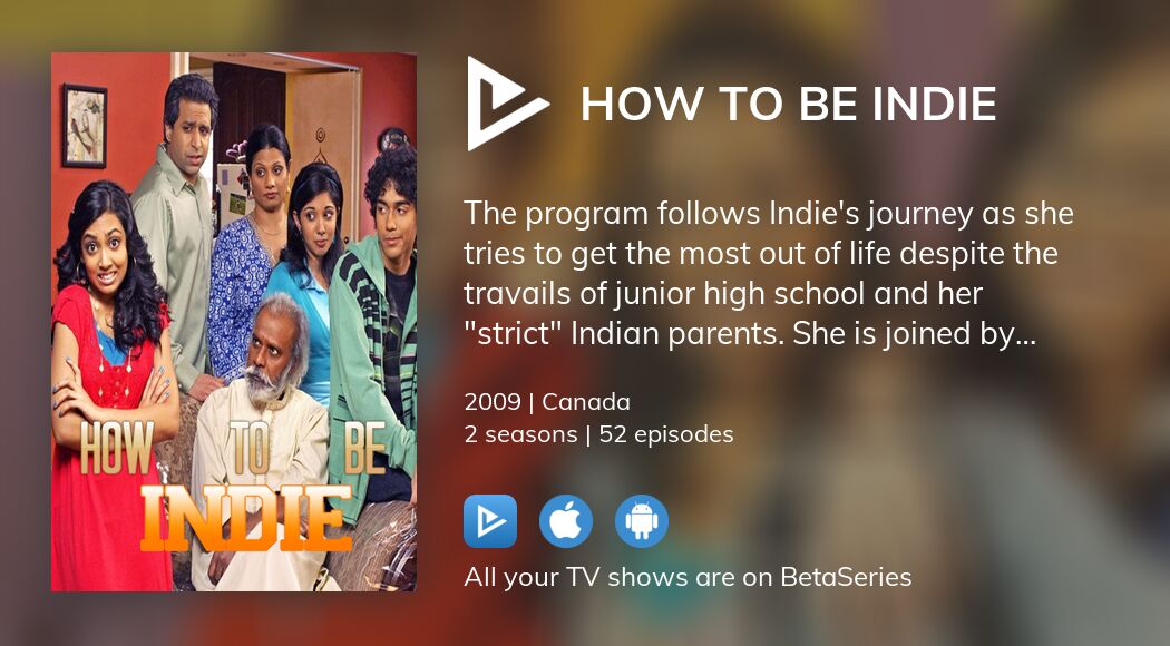 Watch How to Be Indie streaming