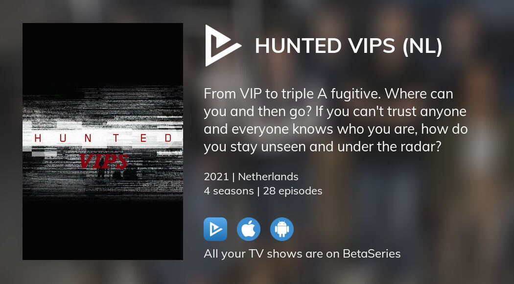 Watch Hunted NL VIPS streaming | BetaSeries.com