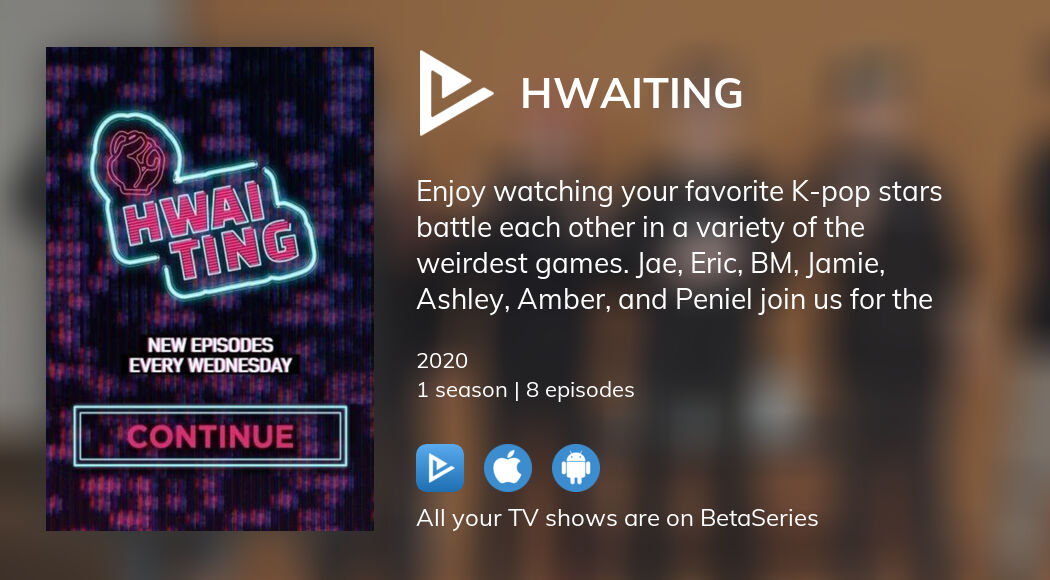 Watch Hwaiting streaming