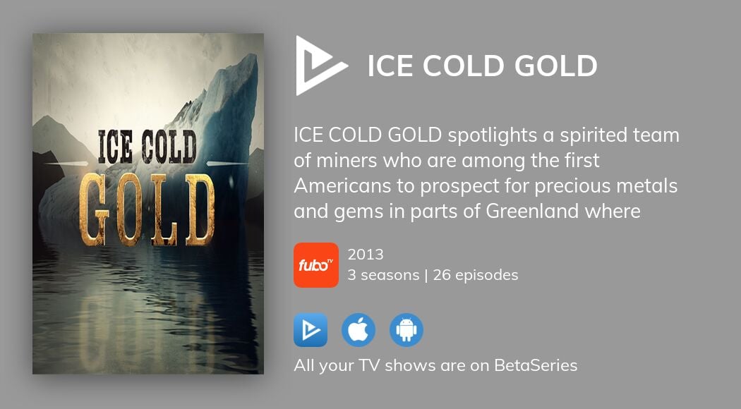Watch Ice Cold Gold streaming