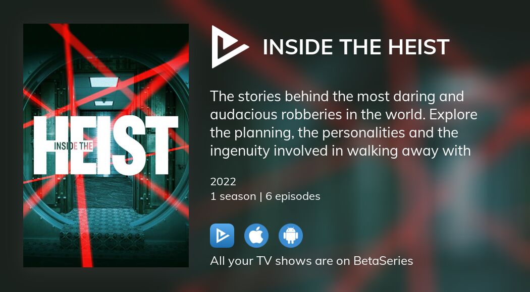 Watch Inside the Heist streaming