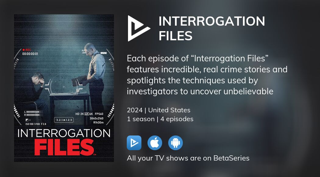 Watch Interrogation Files streaming