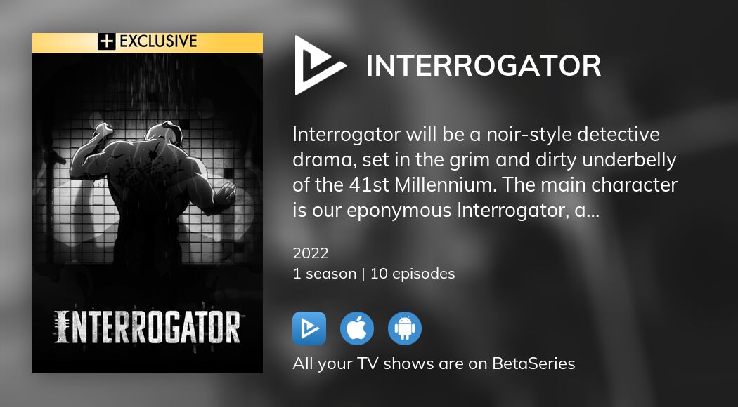 Watch Interrogator streaming