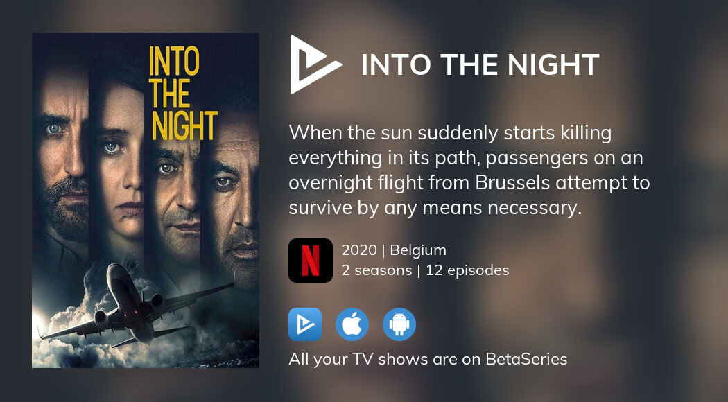 Watch Into the Night streaming