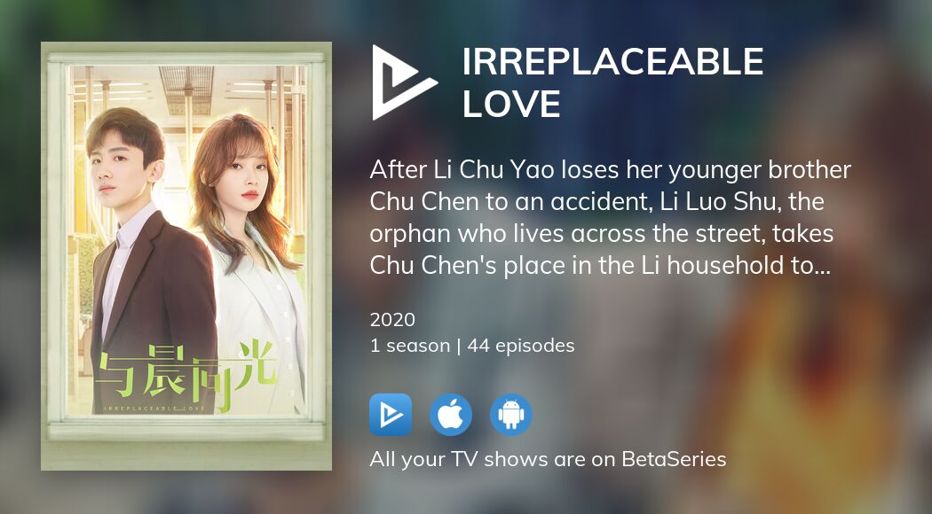 Watch Irreplaceable Love streaming