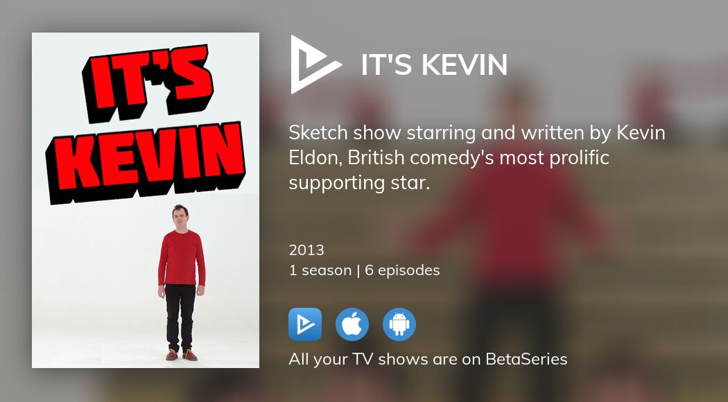 Where to watch It's Kevin TV series streaming online? | BetaSeries.com