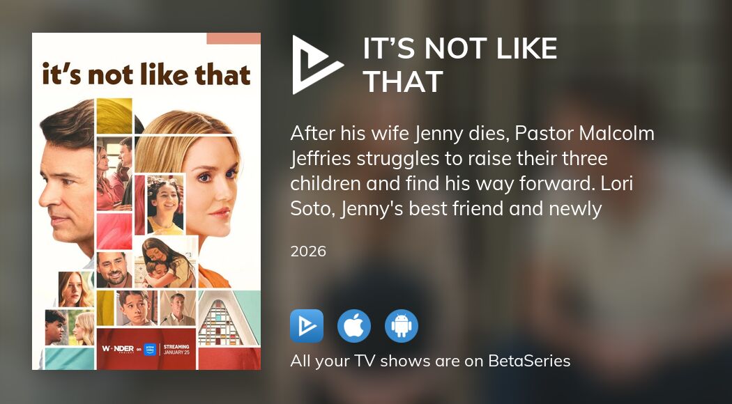 Watch It’s Not Like That streaming