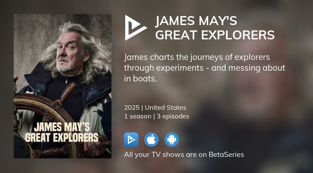 Watch James May's Great Explorers streaming