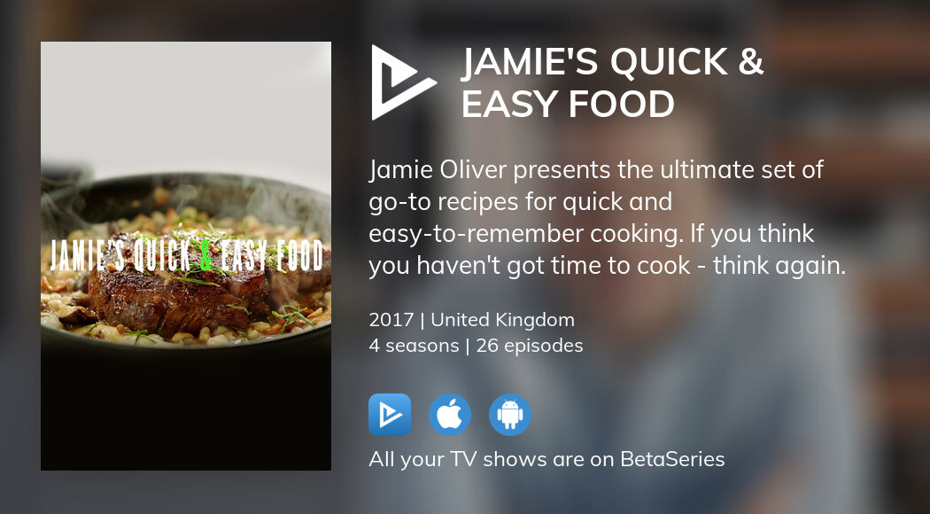 Where to watch Jamie's Quick & Easy Food TV series streaming online ...