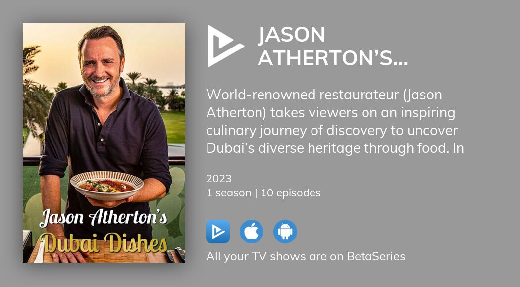 Watch Jason Atherton’s Dubai Dishes streaming