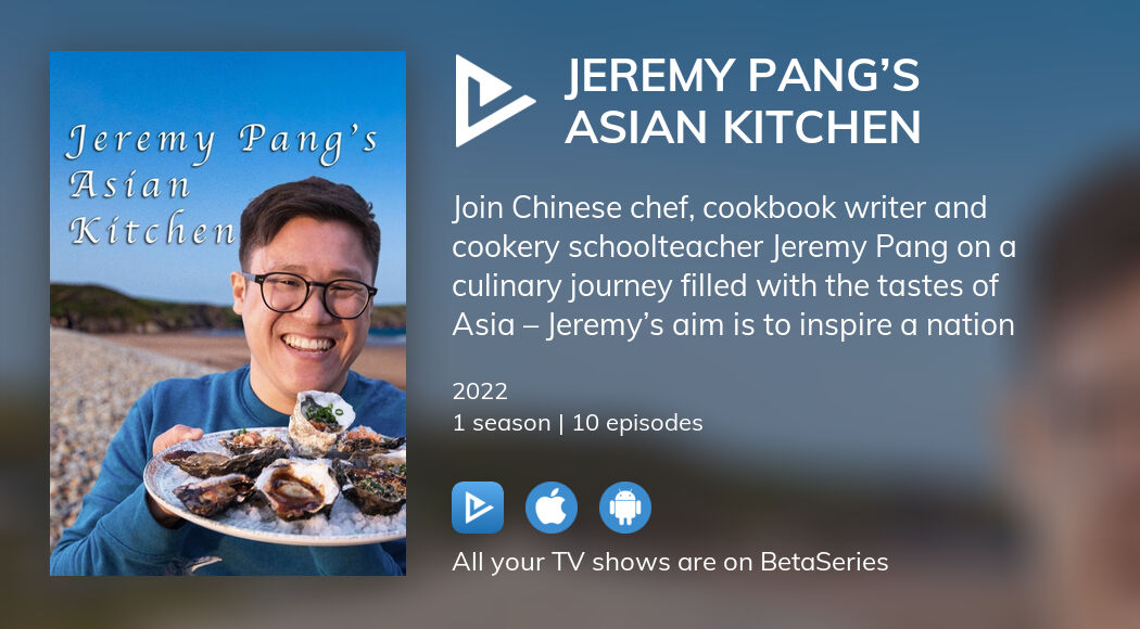 Watch Jeremy Pang’s Asian Kitchen streaming