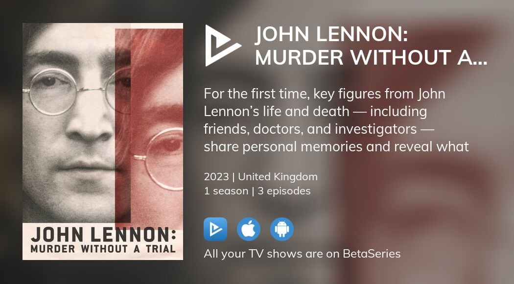 Watch John Lennon: Murder Without a Trial streaming