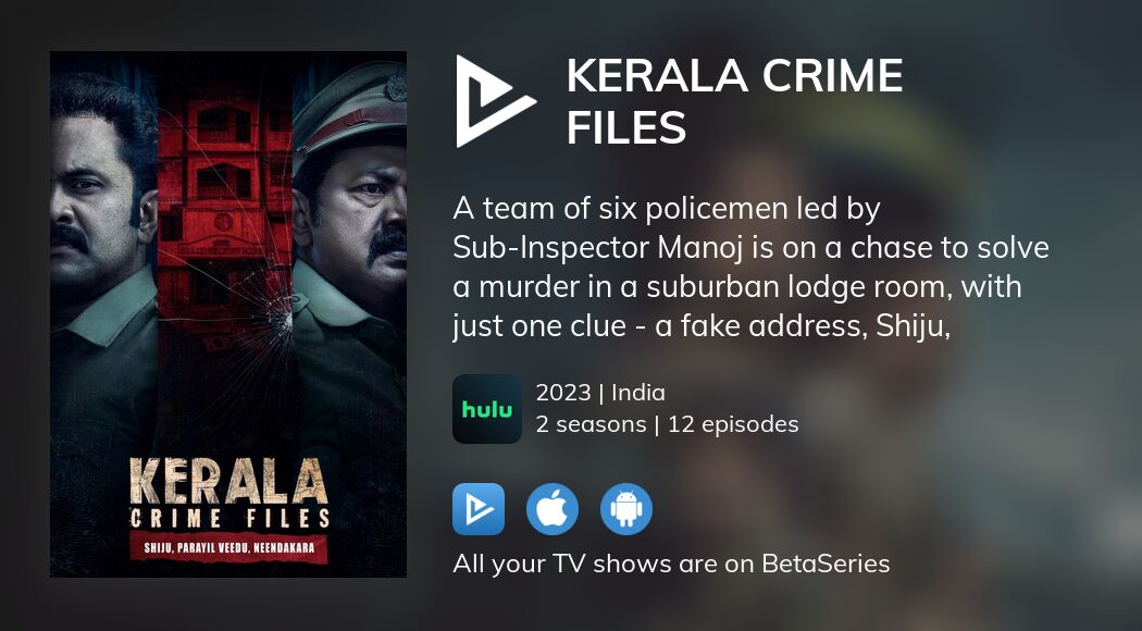 Watch Kerala Crime Files streaming