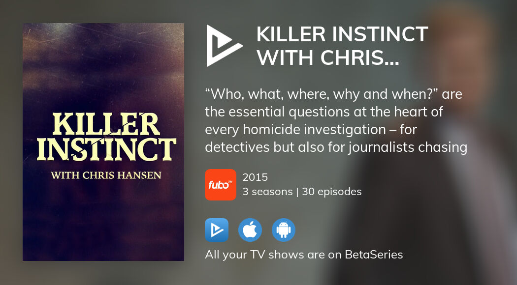 Watch Killer Instinct with Chris Hansen streaming