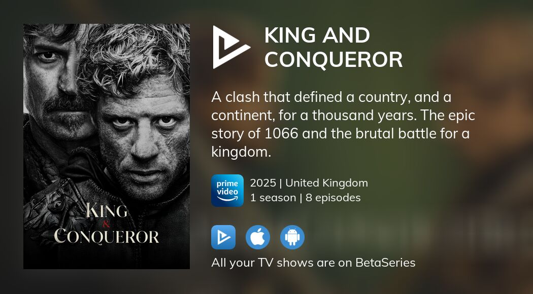 Watch King and Conqueror streaming